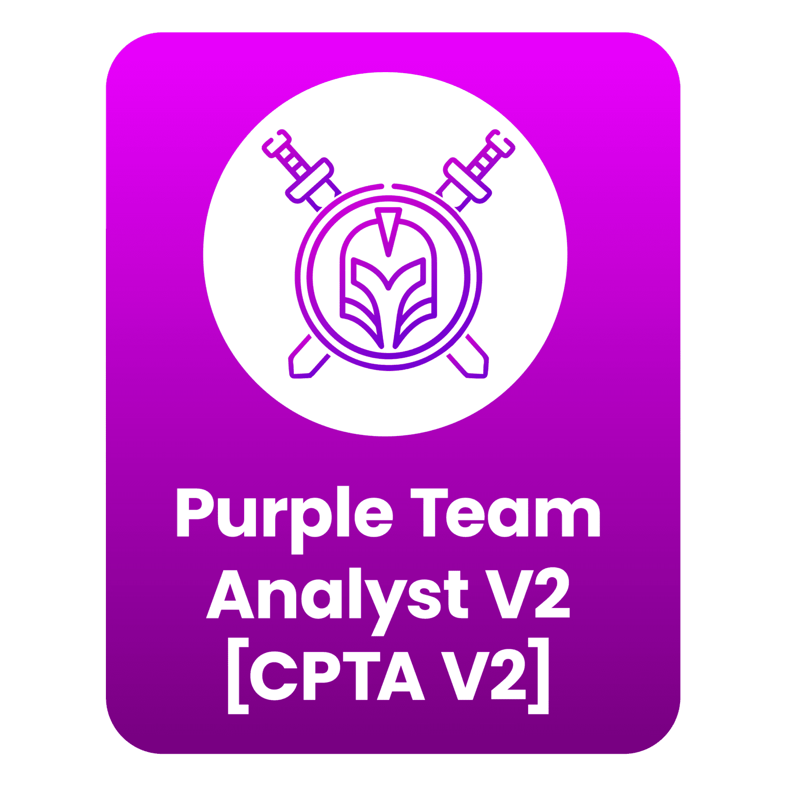 Purple Team Analyst [CPTA V2] - CWL : Advanced Cyber Attack & Detection ...