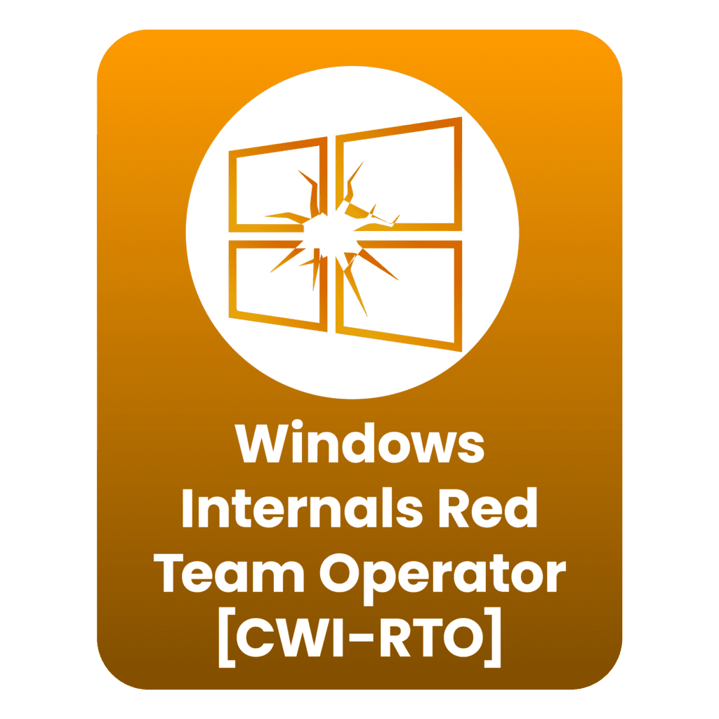 Windows Internals Red Team Operator [CWI-RTO] - CWL : Advanced Cyber Attack & Detection Learning ...