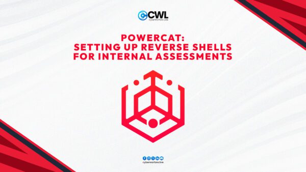 Powercat : Setting Up Reverse Shells For Internal Assessments - CWL ...